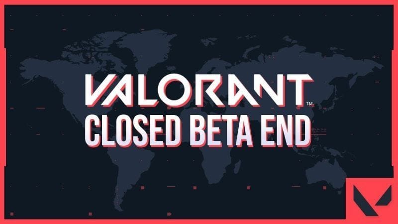 Valorant: Closed Beta End Time