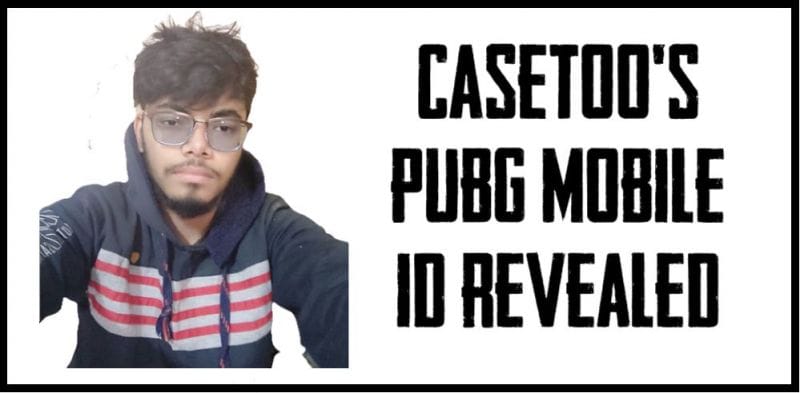 Casetoo's PUBG Mobile ID, setup, stream equipment and more