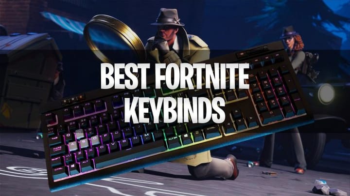 Fortnite Pro Guide: Best Fortnite keybinds in 2020