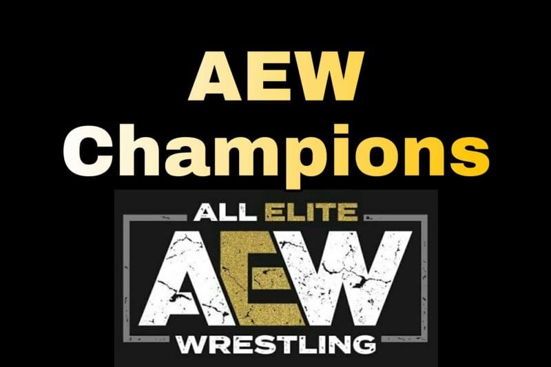 Current AEW Champions | AEW Champions List