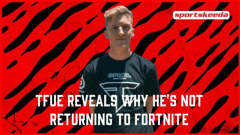 Tfue reveals why he quit Fortnite and FaZe House