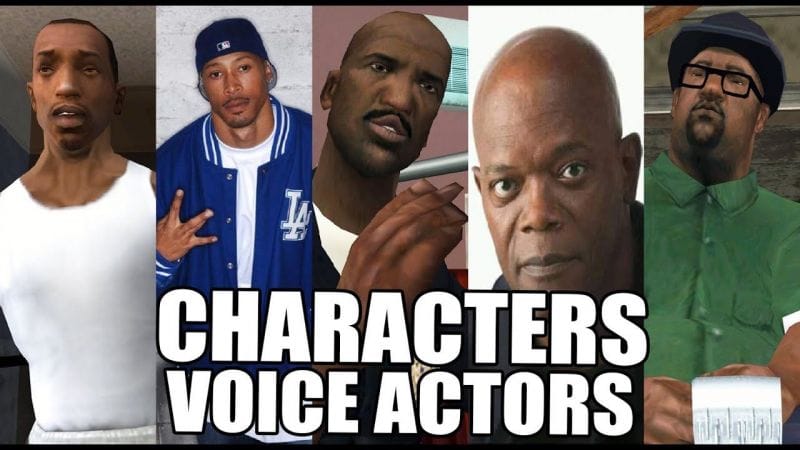 Full list of all important GTA San Andreas voice actors