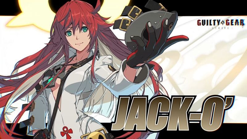 Guide to using Jack-O' in Guilty Gear Strive