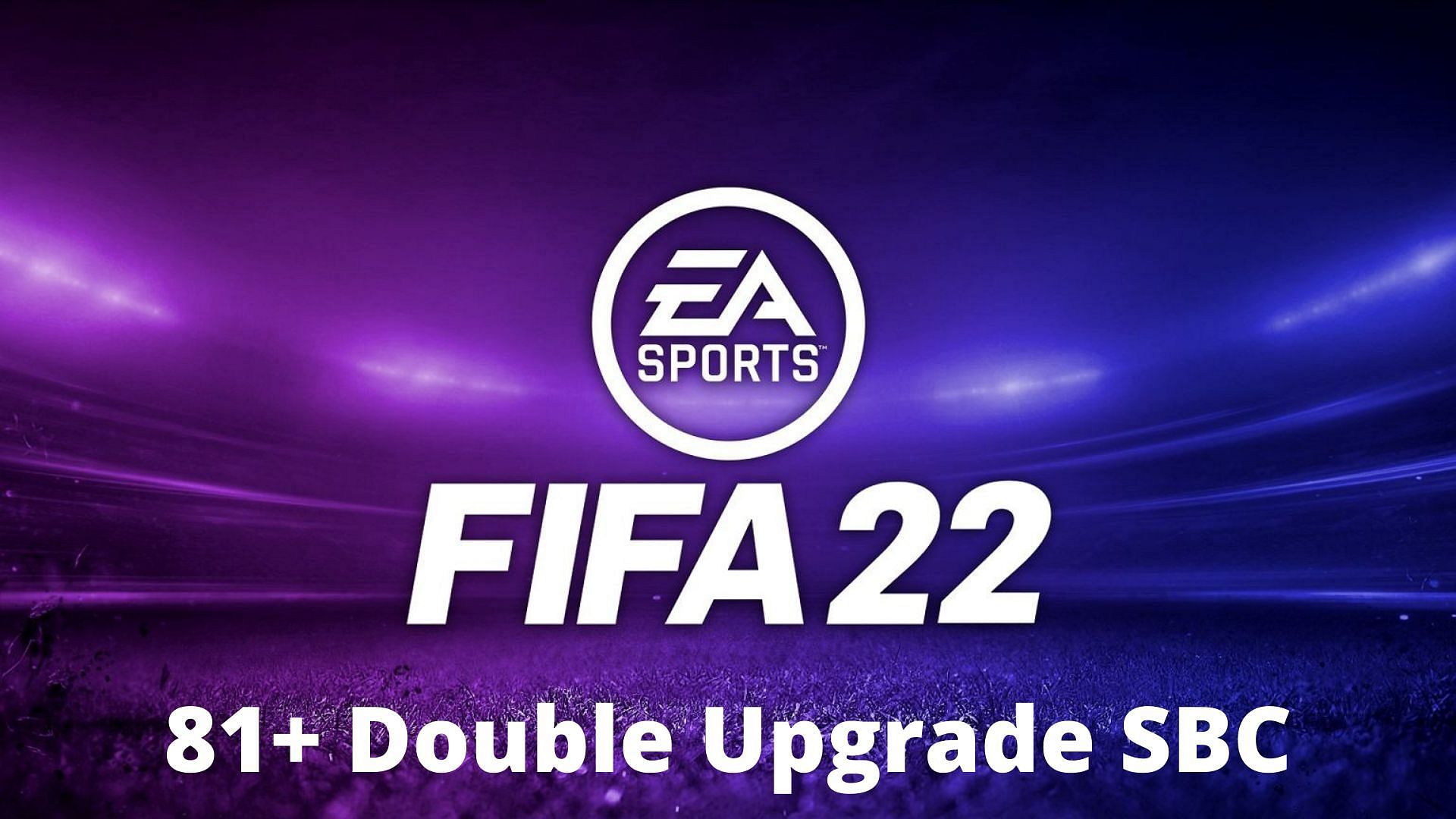 Fifa 22 Ultimate Team Sbc How To Complete The 81 Double Upgrade Sbc