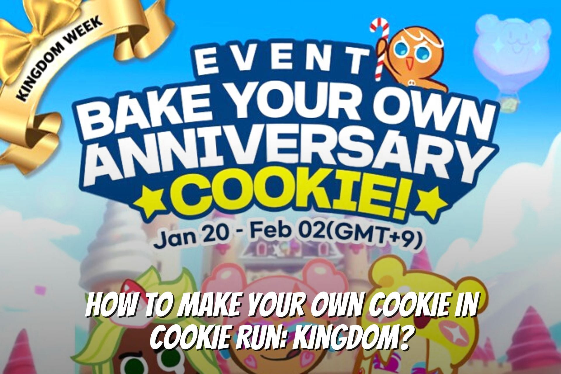 How to make your own Cookie in Cookie Run: Kingdom?