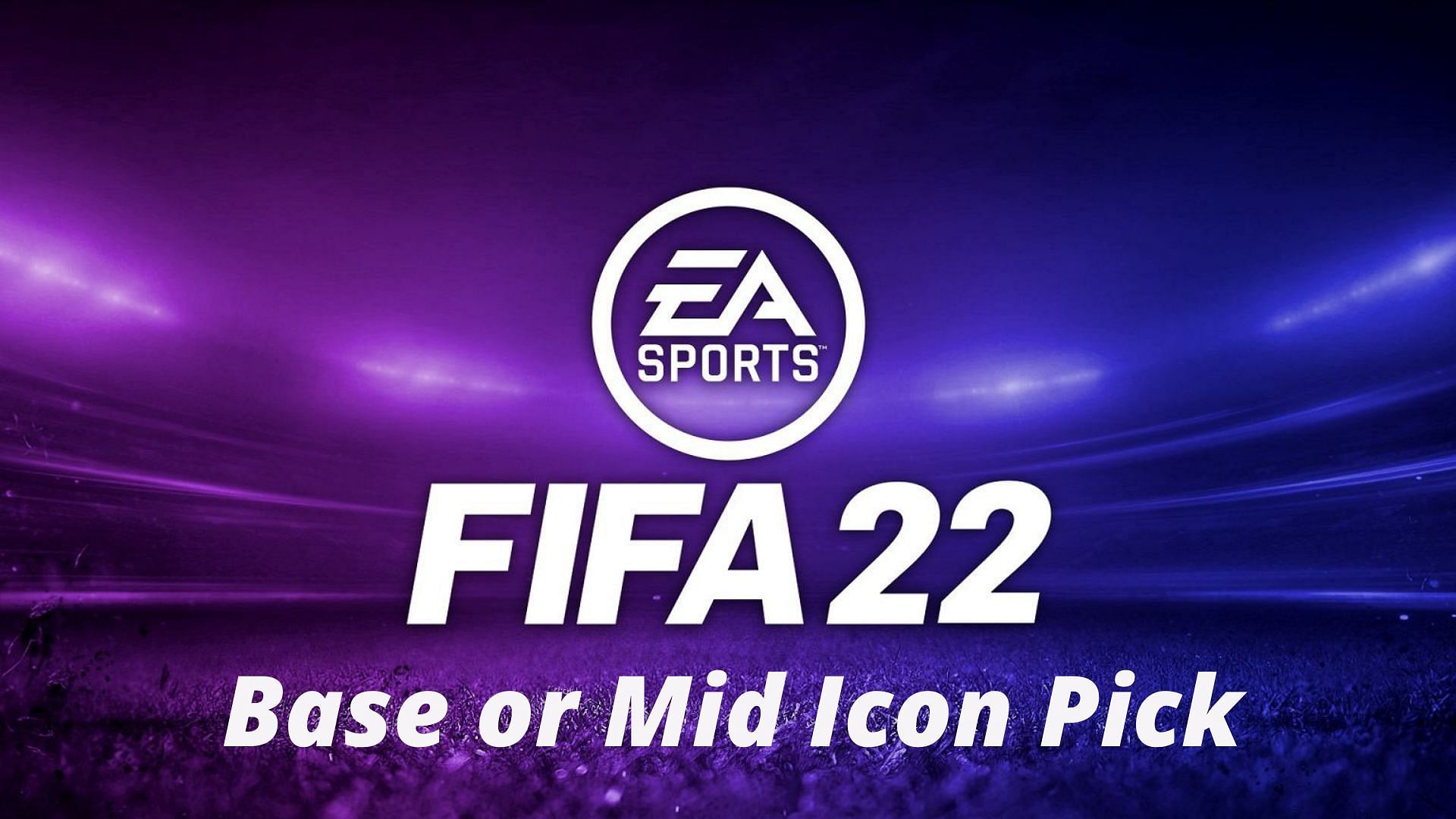 Fifa 22 Ultimate Team Base Or Mid Icon Player Pick Sbc