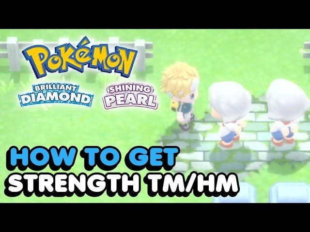 How to get the HM for Strength in Pokemon Brilliant Diamond and Shining ...