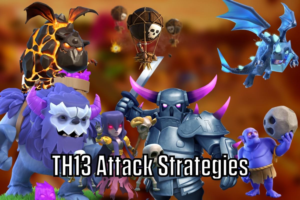 5 best Town Hall 13 attack strategies in Clash of Clans