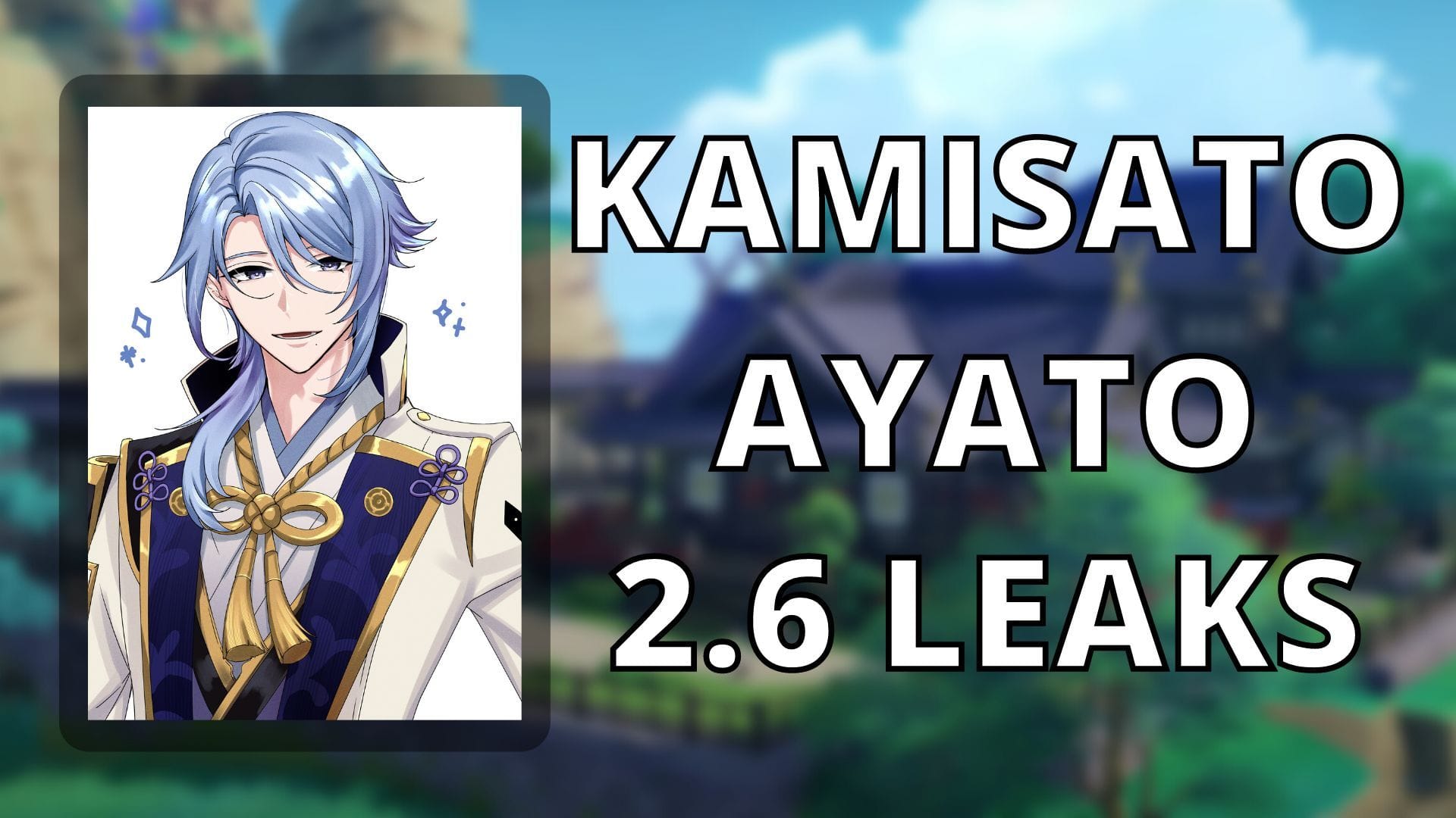 Genshin Impact 2.6 leaks: Ayato’s base stat and constellations buffed