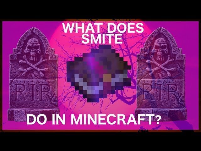 Top 3 uses of the Smite enchantment in Minecraft
