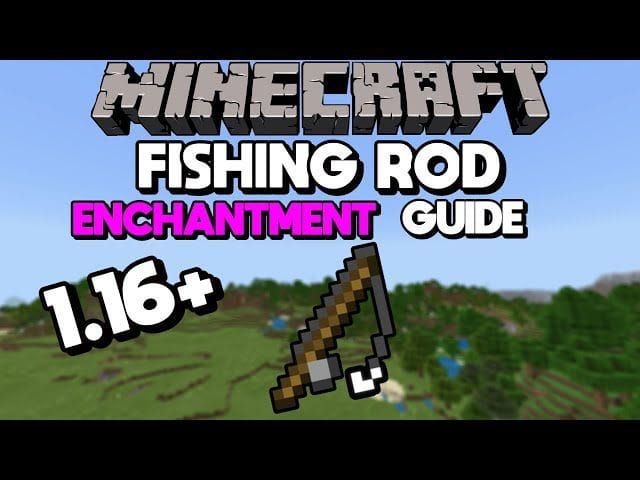How to make an enchanted fishing rod in Minecraft