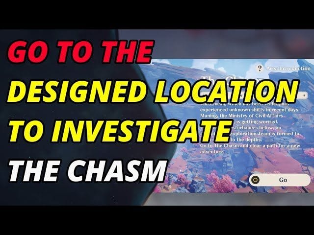 How to go to designated location to investigate The Chasm in Genshin Impact