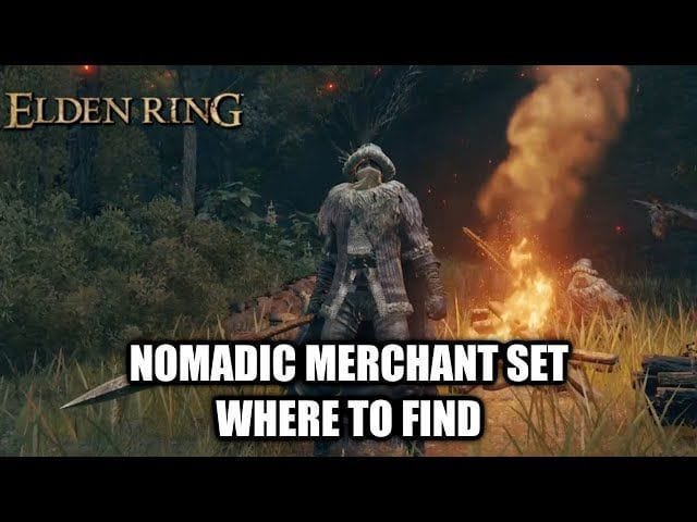 Where to find the Nomadic Merchant’s armor set in Elden Ring