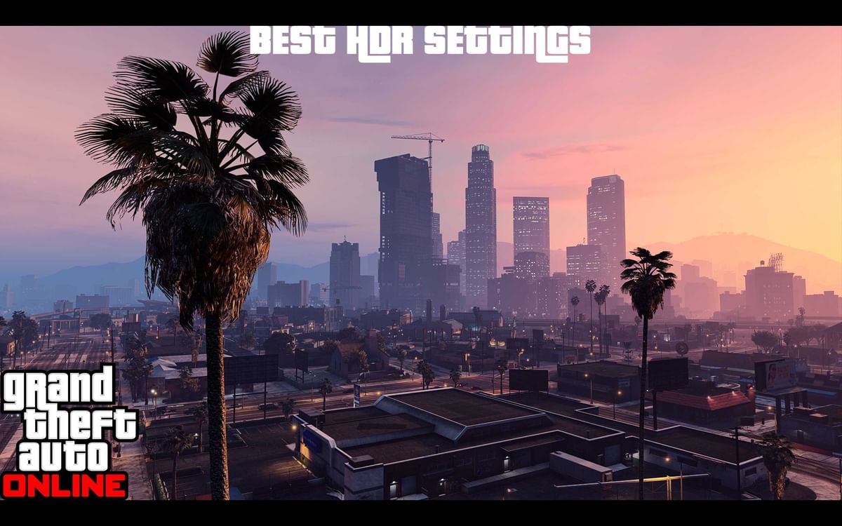 GTA 5 Best HDR Settings And Calibration GTA 5 Best HDR Settings And Calibration