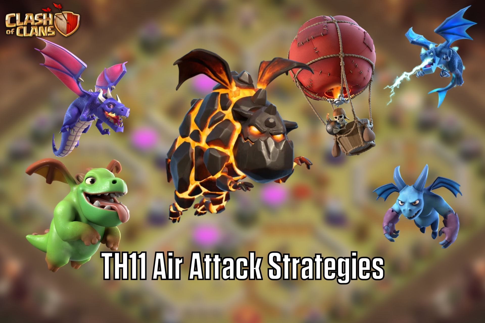 Top 3 TH11 Air Attack strategies in Clash of Clans