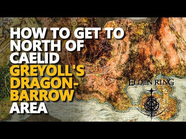 How to get to Greyoll’s Dragonbarrow in Elden Ring