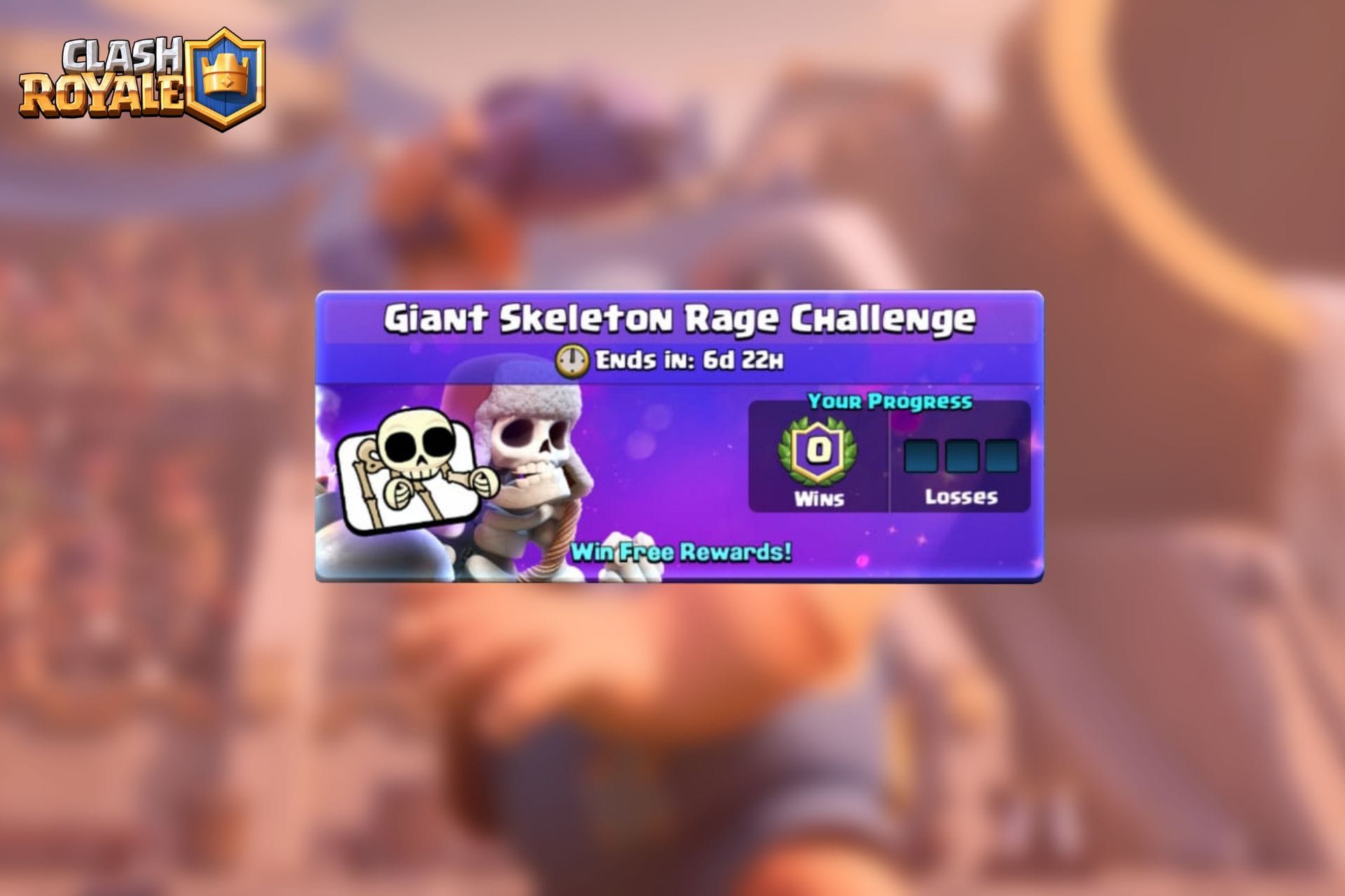 Giant Skeleton Rage Challenge in Clash Royale: Information, rewards ...