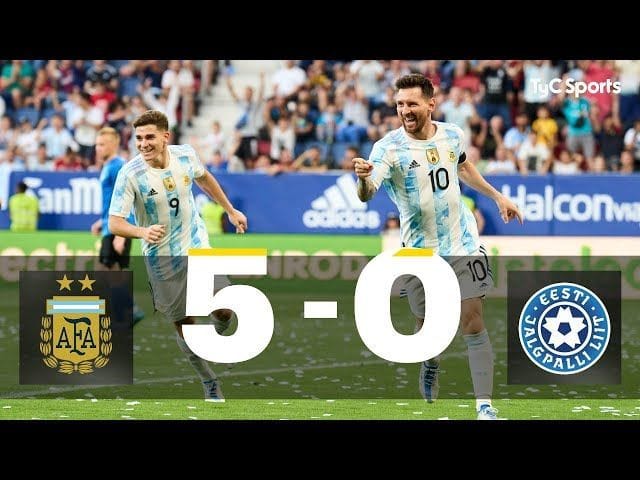 Argentina 5-0 Estonia: Watch all goals and highlights as Lionel Messi ...
