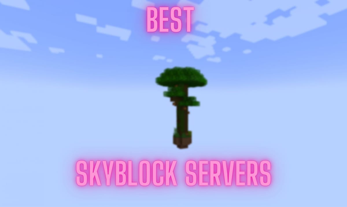 3 best skyblock servers for Minecraft