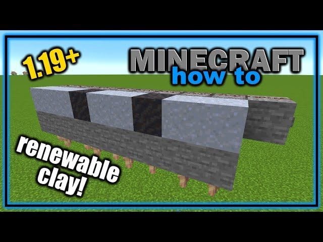 How to get clay easily in Minecraft 1.19 update