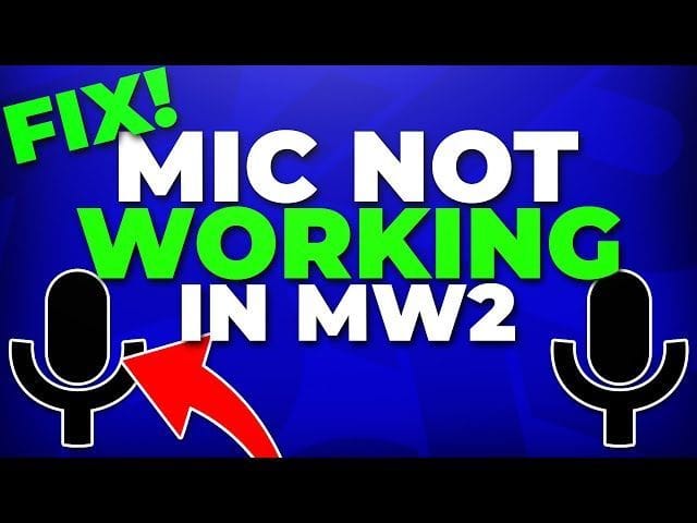 Modern Warfare 2 “Mic not working” error: How to fix, possible reasons ...