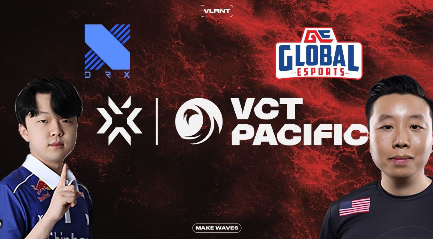 DRX vs Global Esports - VCT Pacific League: Predictions, where to watch ...