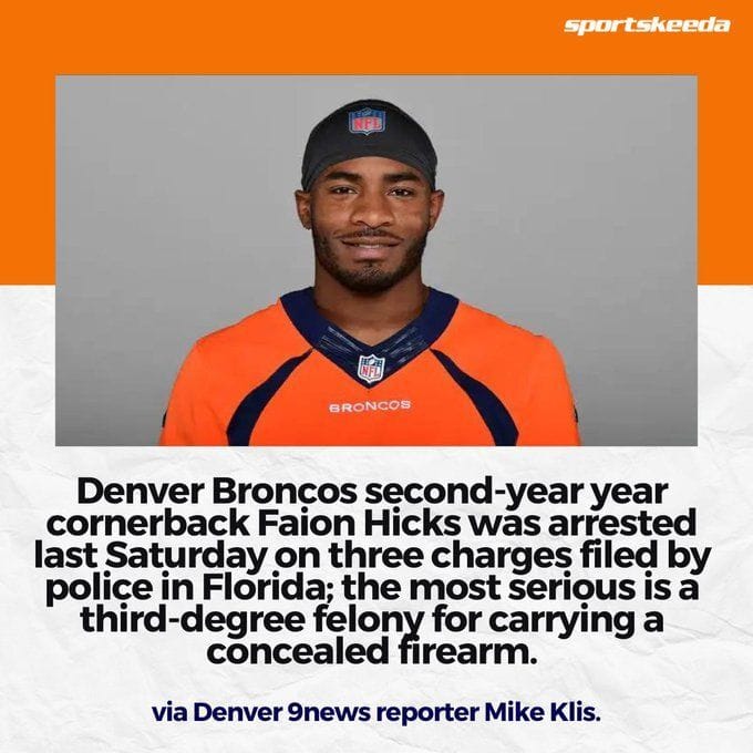 What happened to Faion Hicks? Broncos CB gets arrested for felony charges