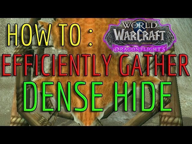 World of Warcraft: Dragonflight skinning guide - How to farm more Dense ...
