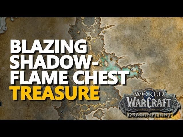 Blazing Shadowflame Chest: How to easily open the Blazing Shadowflame ...