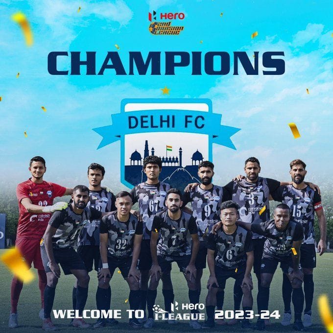 Delhi FC clinch promotion in style and book their place in the Hero I ...